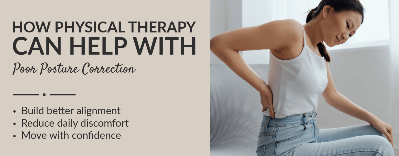 How Physical Therapy Can Help with Poor Posture Correction - Rocky ...